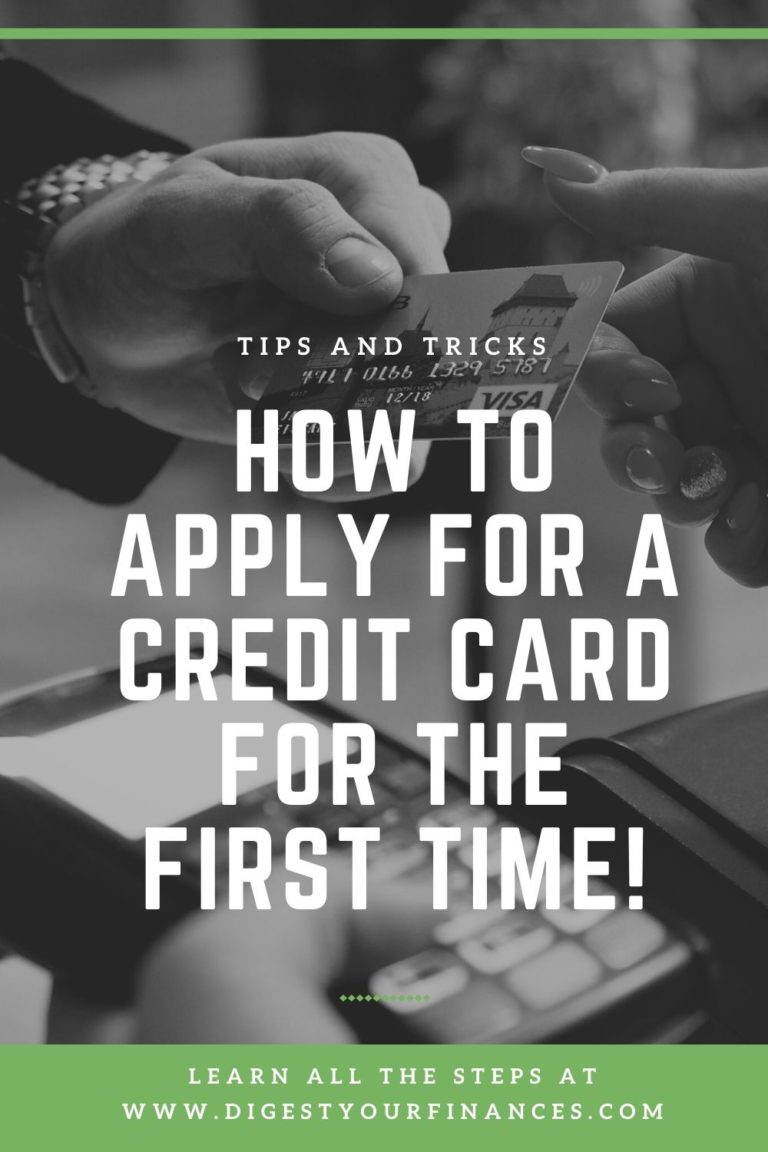 How To Get a Credit Card For The First Time - Digest Your Finances
