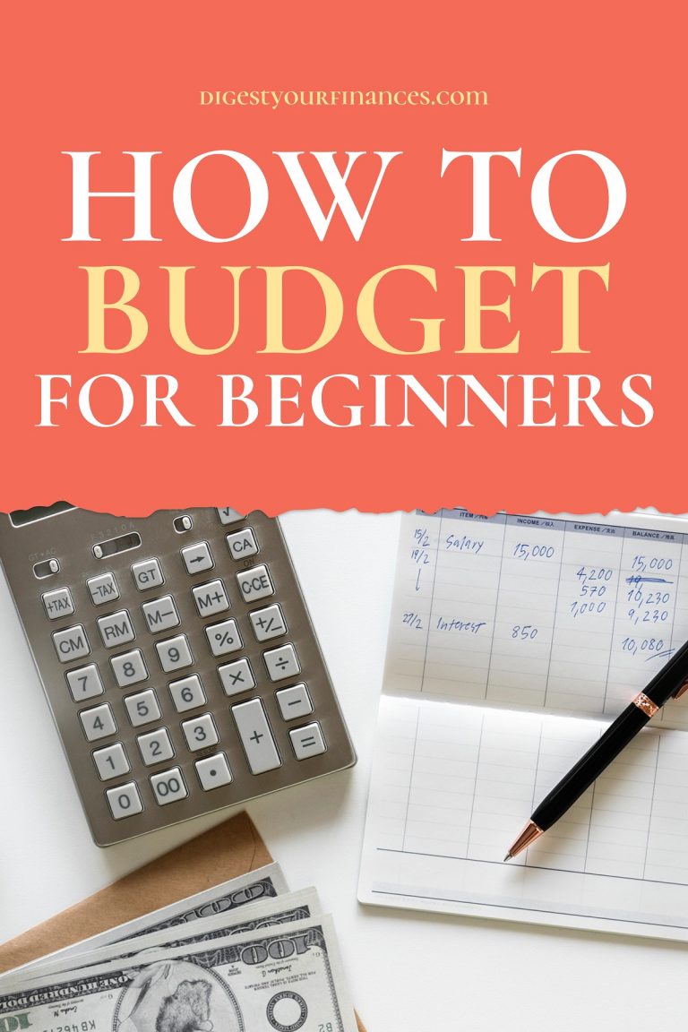 How To Budget Your Money - Complete Beginners Guide - Digest Your Finances