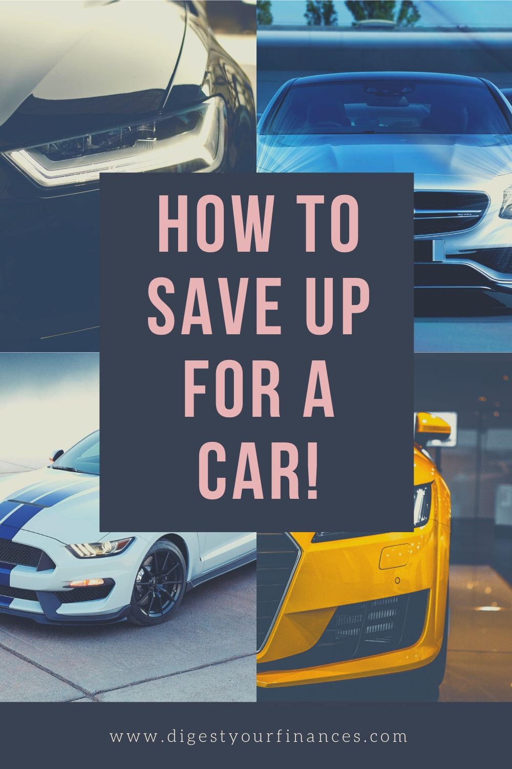 How To Save Up For A Car Without Breaking The Bank - Digest Your Finances
