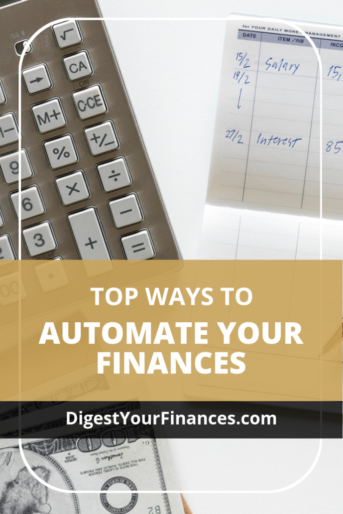 5 Easy Ways To Automate Your Finances - Digest Your Finances